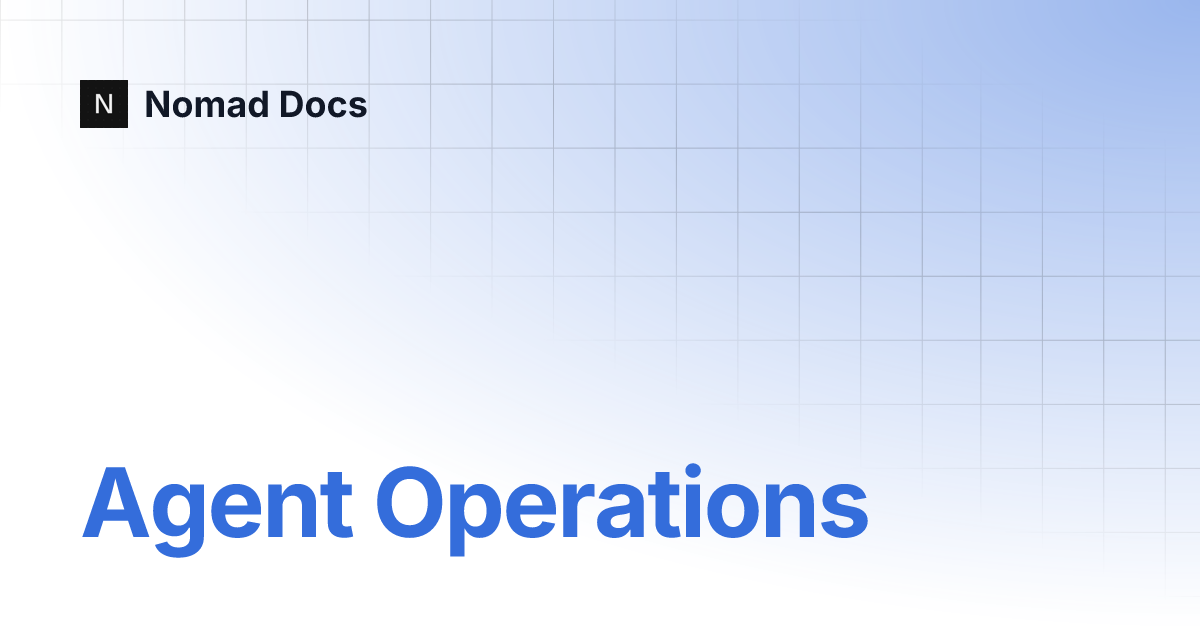 Agent Operations | Nomad Docs