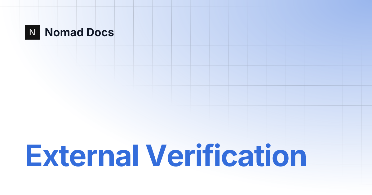External Verification | Nomad Docs